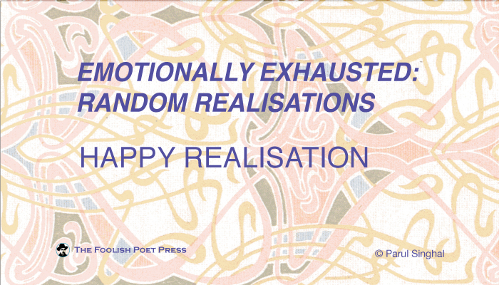 HAPPY REALISATION - FOOLISH POETFOOLISH POET