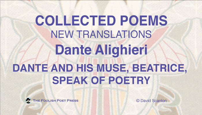 DANTE AND HIS MUSE, BEATRICE, SPEAK OF POETRY - FOOLISH POETFOOLISH POET